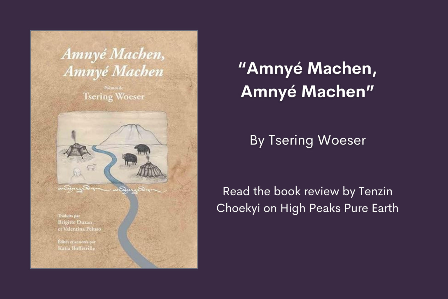 “Amnyé Machen, Amnyé Machen” By Tsering Woeser: Book Review by Tenzin ...